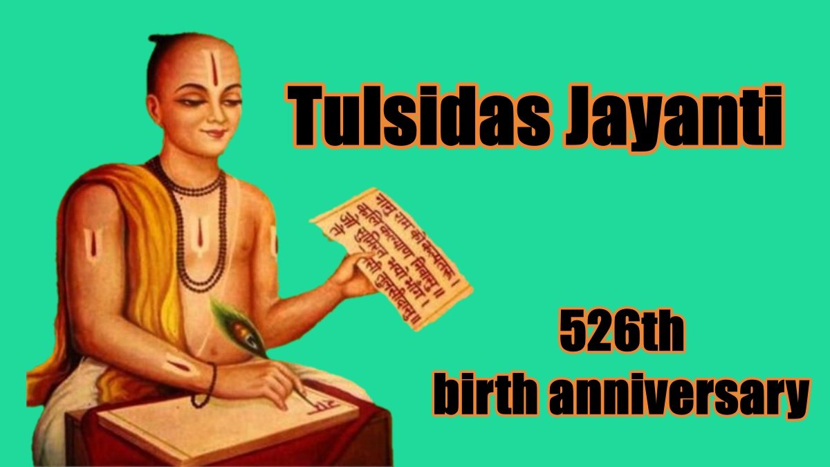 Tulsidas Jayanti, the 526th birth anniversary of the great poet and ...