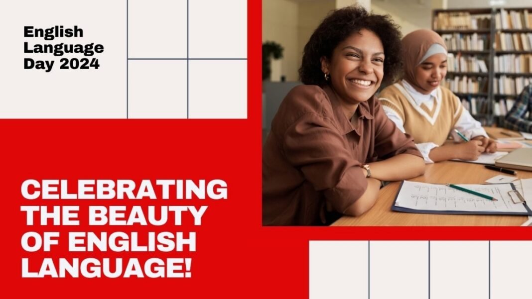 Celebrating the Global Lingua Franca: English Language Day 2024 ...