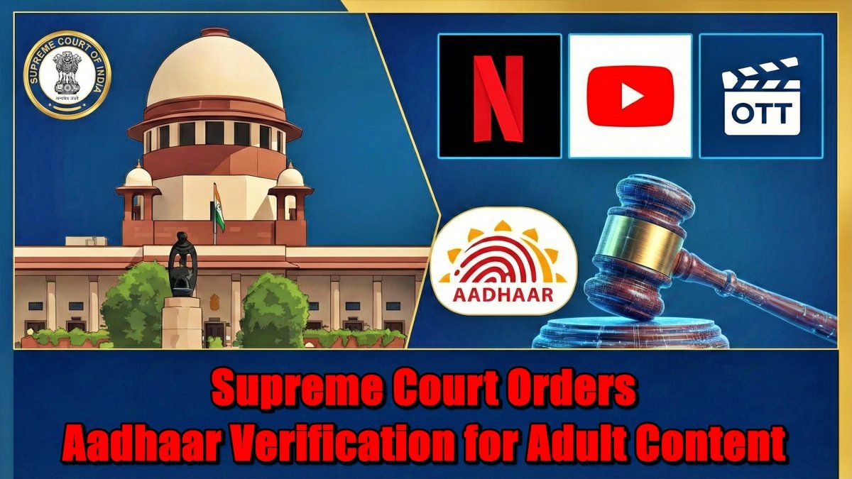 Supreme Court Orders Aadhaar Verification for Adult Content on Netflix ...